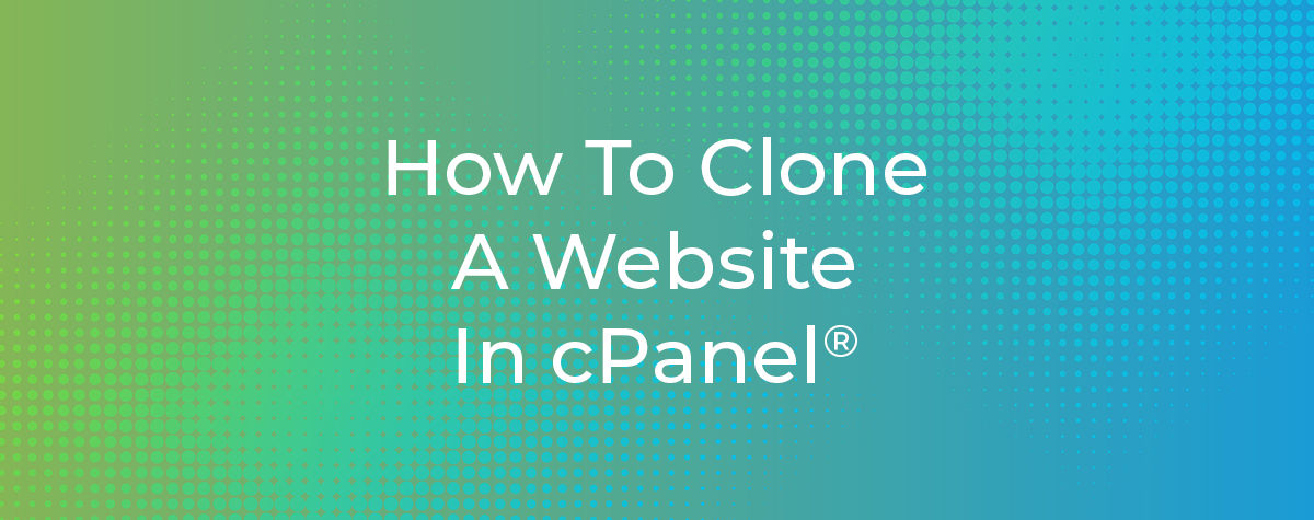 How To Clone A Website In cPanel HarmonWeb Blog