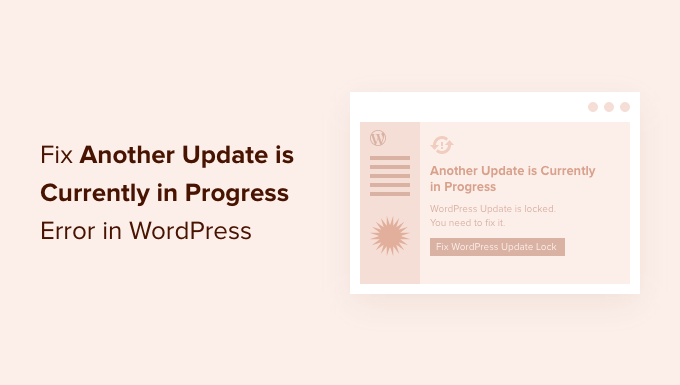 How to Fix ‘Another Update is Currently in Progress’ Error in WordPress ...