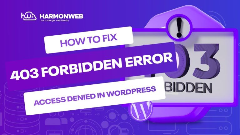 How to Fix 403 Forbidden Error On WordPress | HarmonWeb Blog
