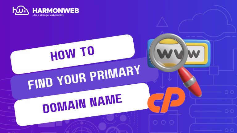 How To Find Your Primary Domain Name | HarmonWeb Blog How To Find Your Primary Domain Name | HarmonWeb Blog