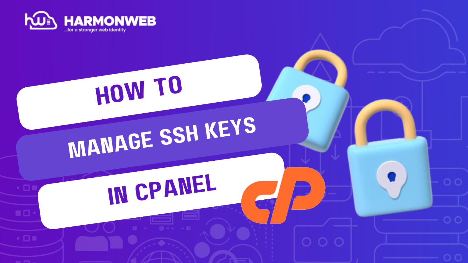 How To Manage Your SSH Keys In cPanel | HarmonWeb Blog How To Manage Your SSH Keys In cPanel | HarmonWeb Blog