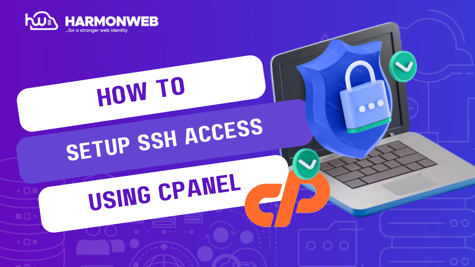 How To Setup SSH Access Using cPanel | HarmonWeb Blog