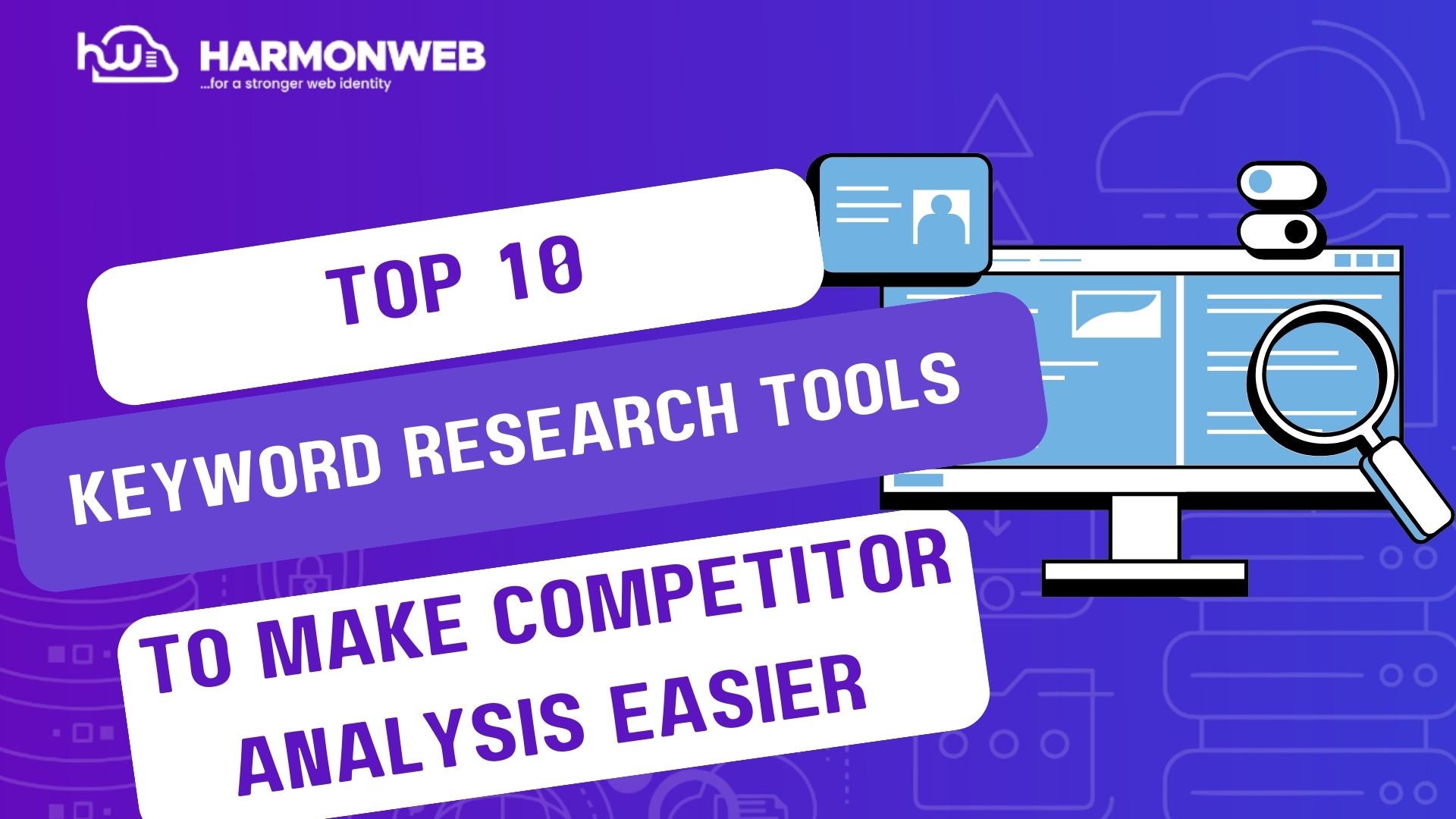 The Top 10 Tools for Keyword Research In 2025 | HarmonWeb Blog